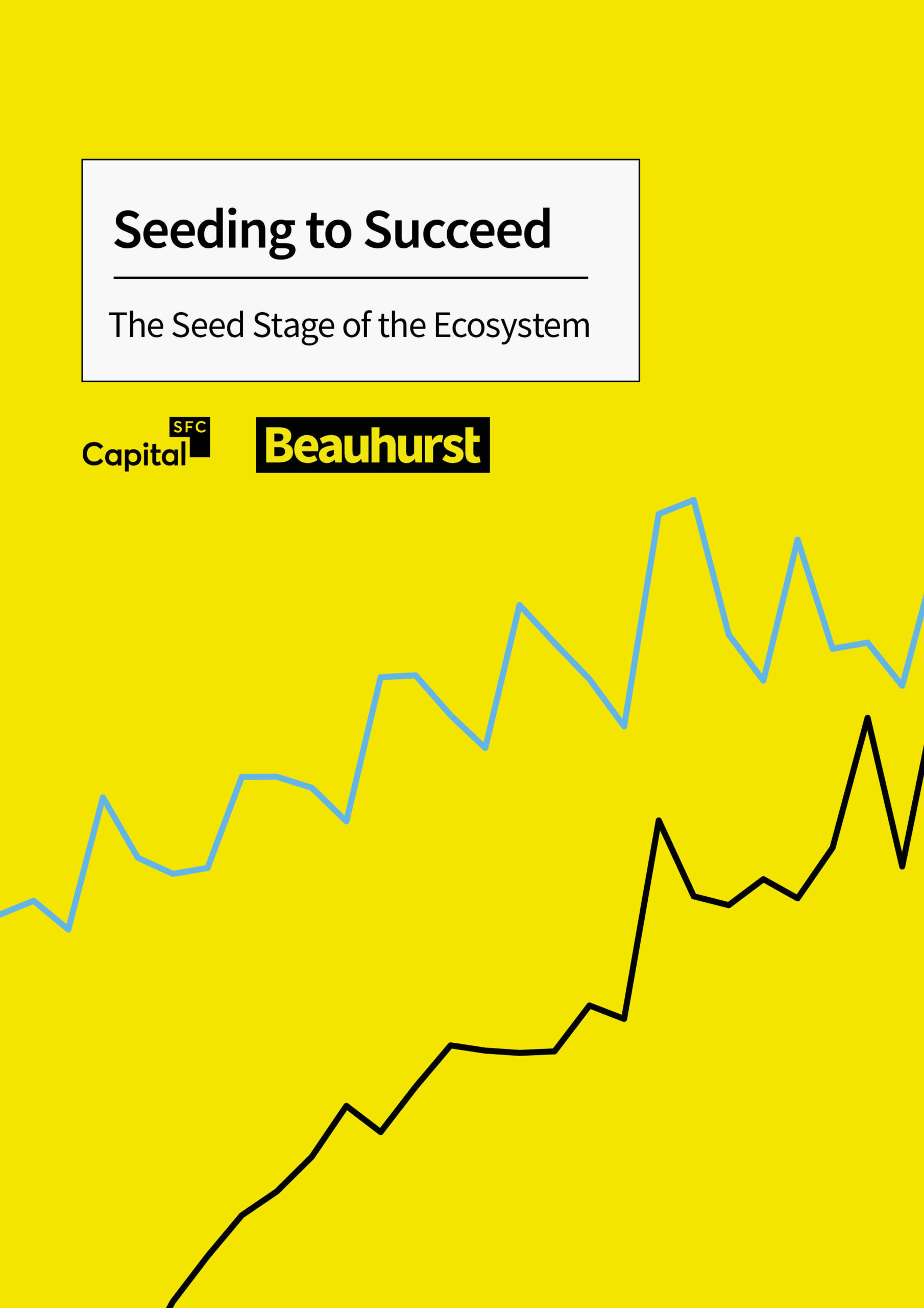 Seeding to Succeed: The Seed Stage of the Ecosystem - Beauhurst
