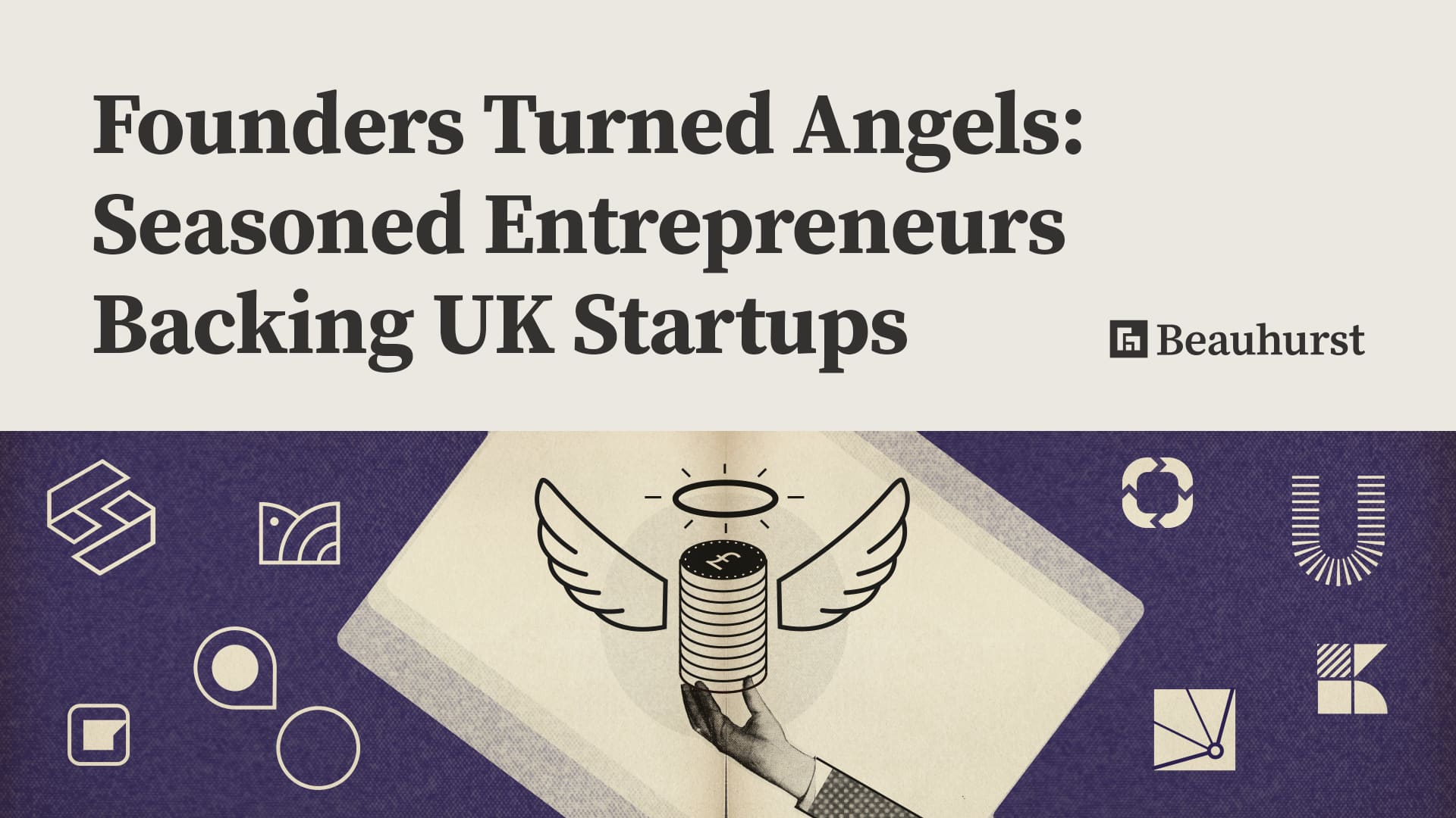 Startup Founders Turned Angel Investors - Beauhurst