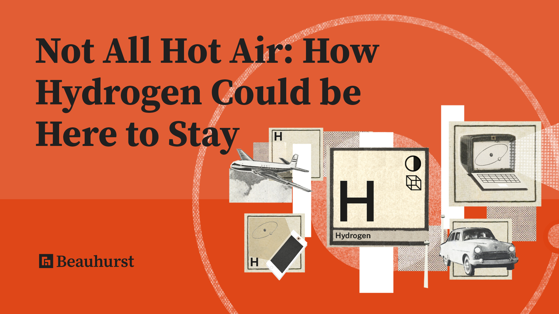 Not All Hot Air: How Hydrogen Could be Here to Stay - Beauhurst