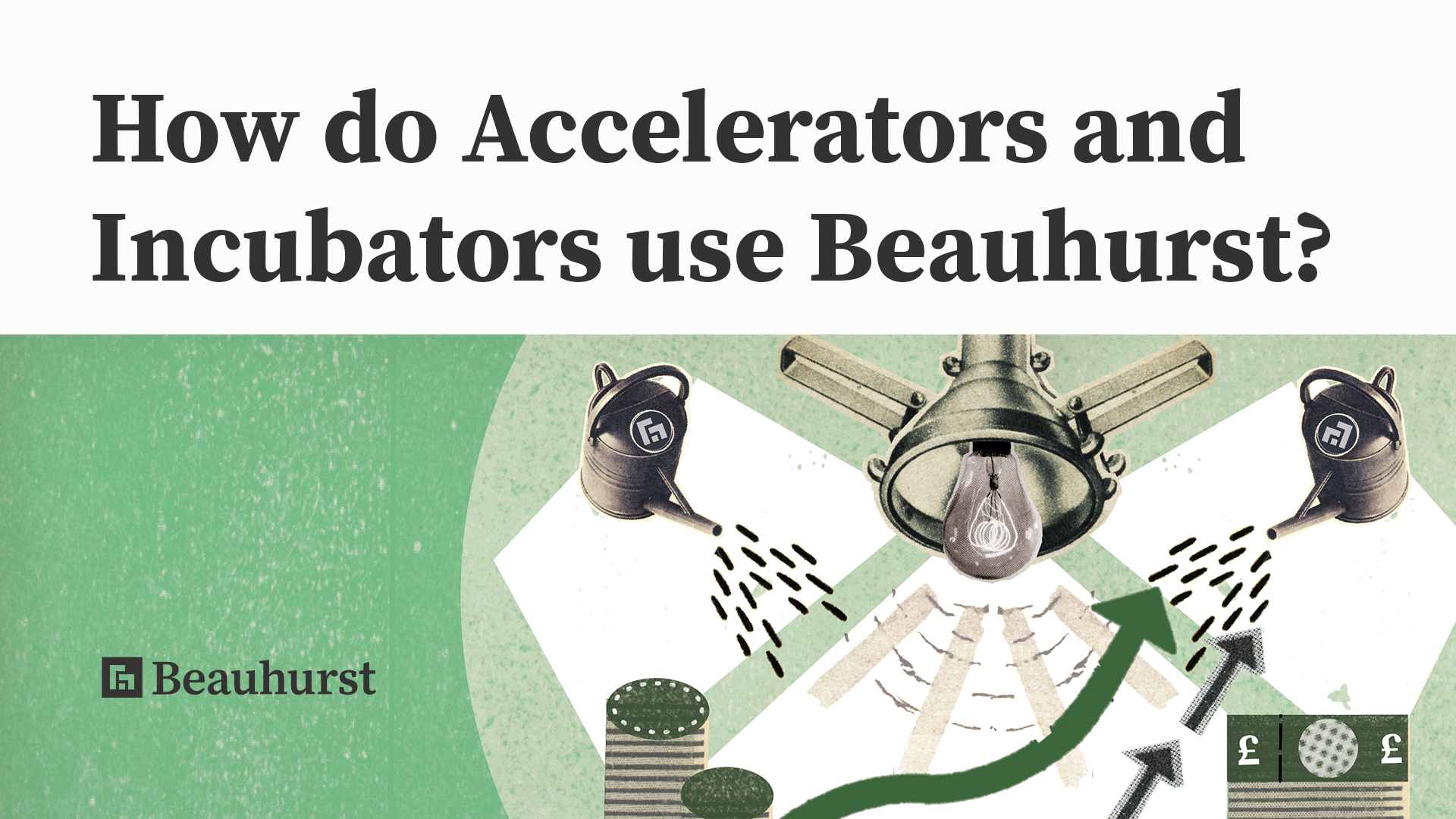 How Do Accelerators and Incubators Use Beauhurst? - Beauhurst