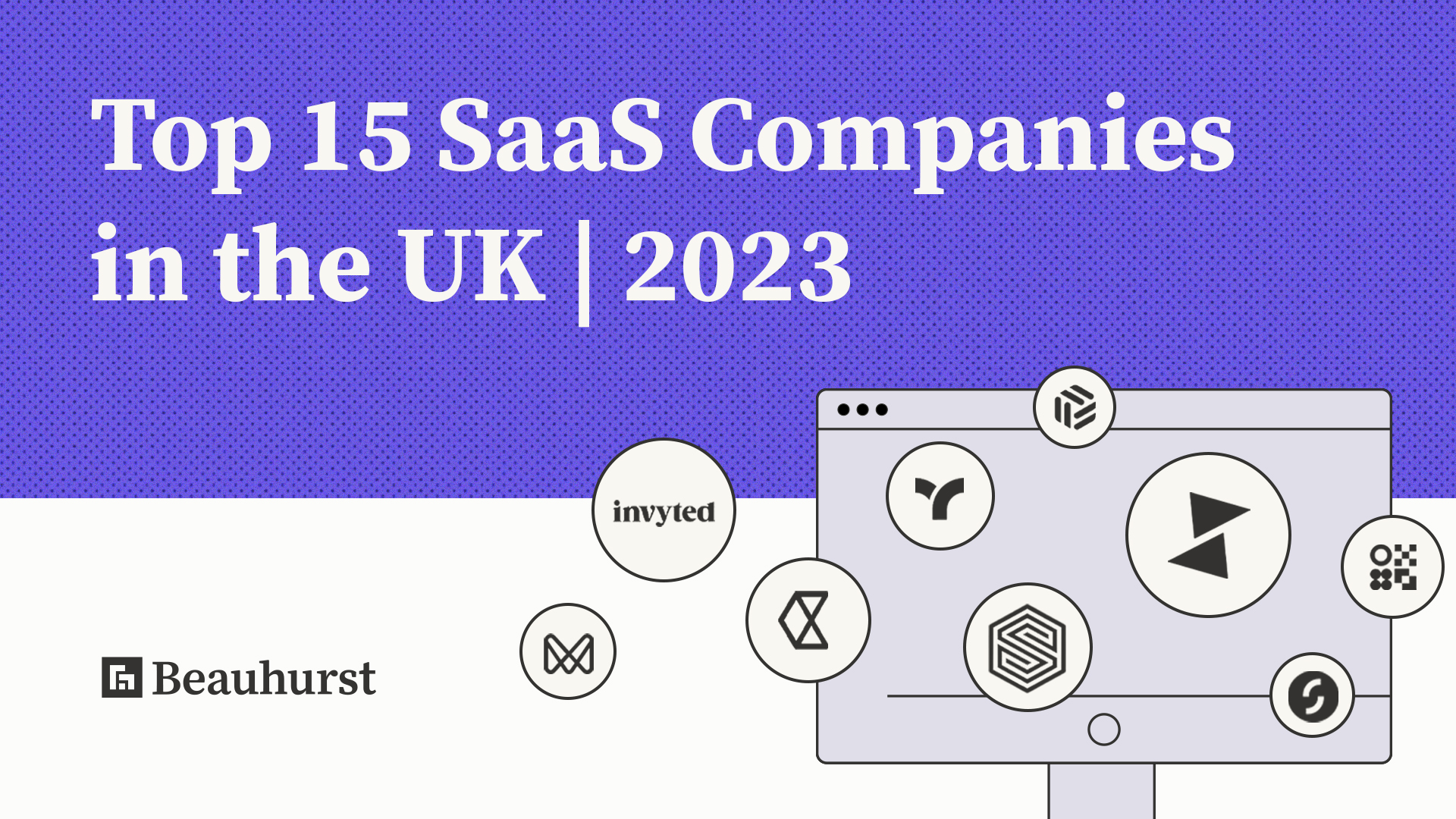 Top 15 SaaS Companies in the UK | 2023 | Beauhurst
