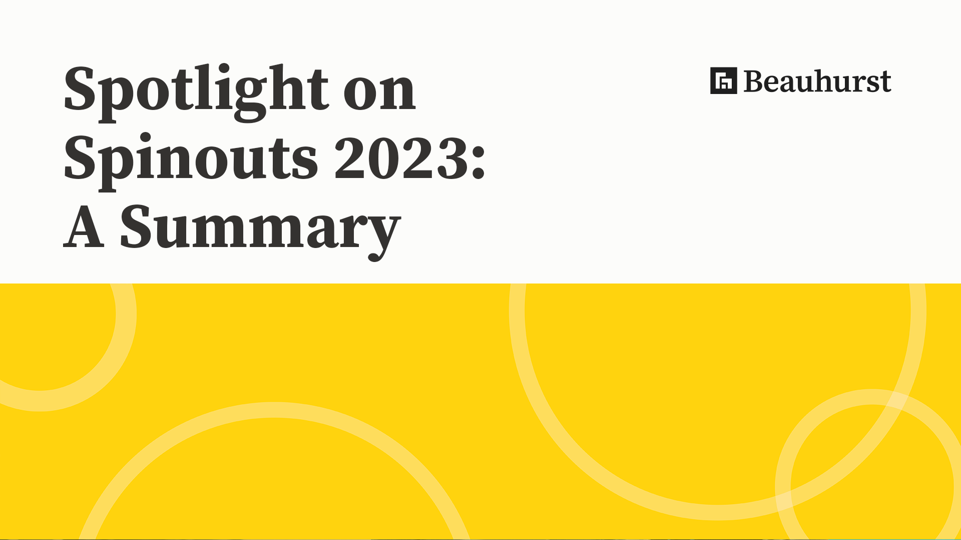 Spotlight on Spinouts 2023: A Summary - Beauhurst