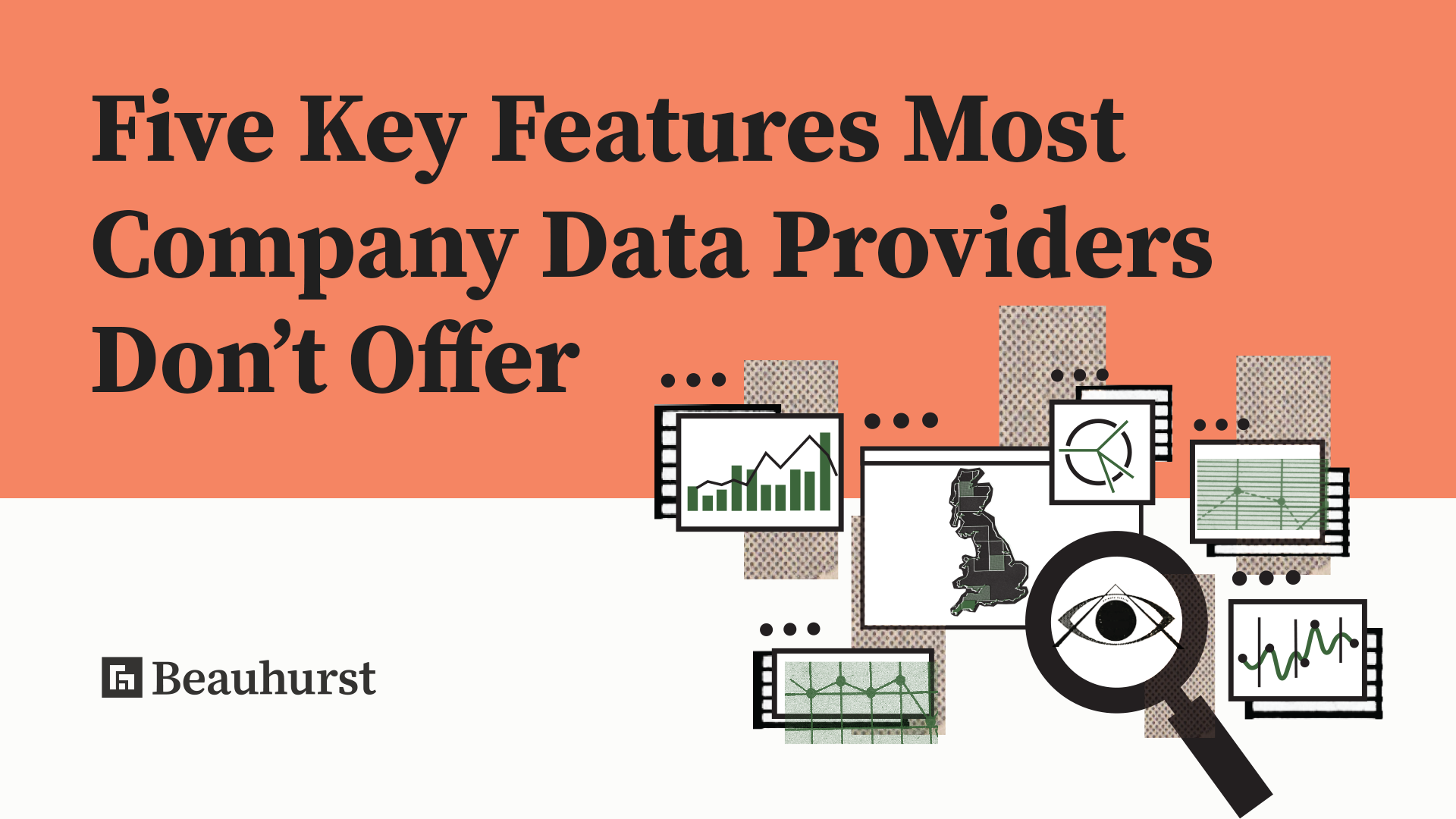 Five Key Features Most Company Data Providers Don’t Offer - Beauhurst