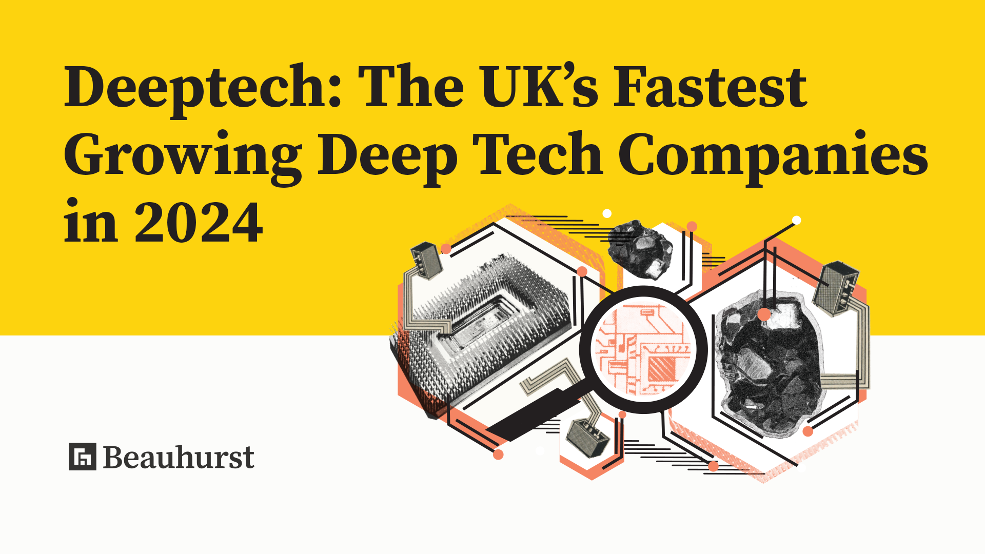 The UK’s Fastest Growing Deeptech Companies in 2024 - Beauhurst
