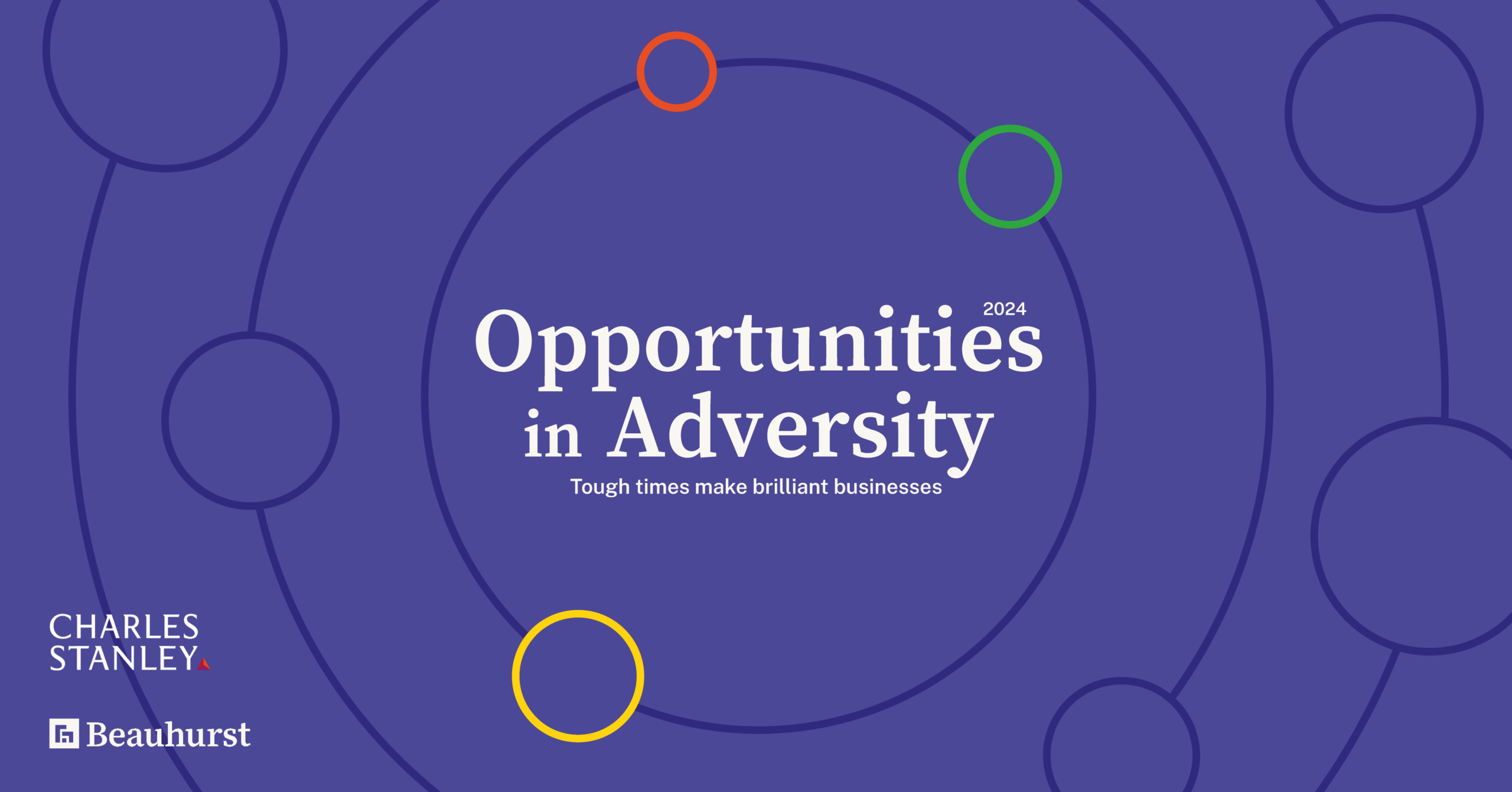 Opportunities in Adversity 2024 - Beauhurst - Charles Stanley