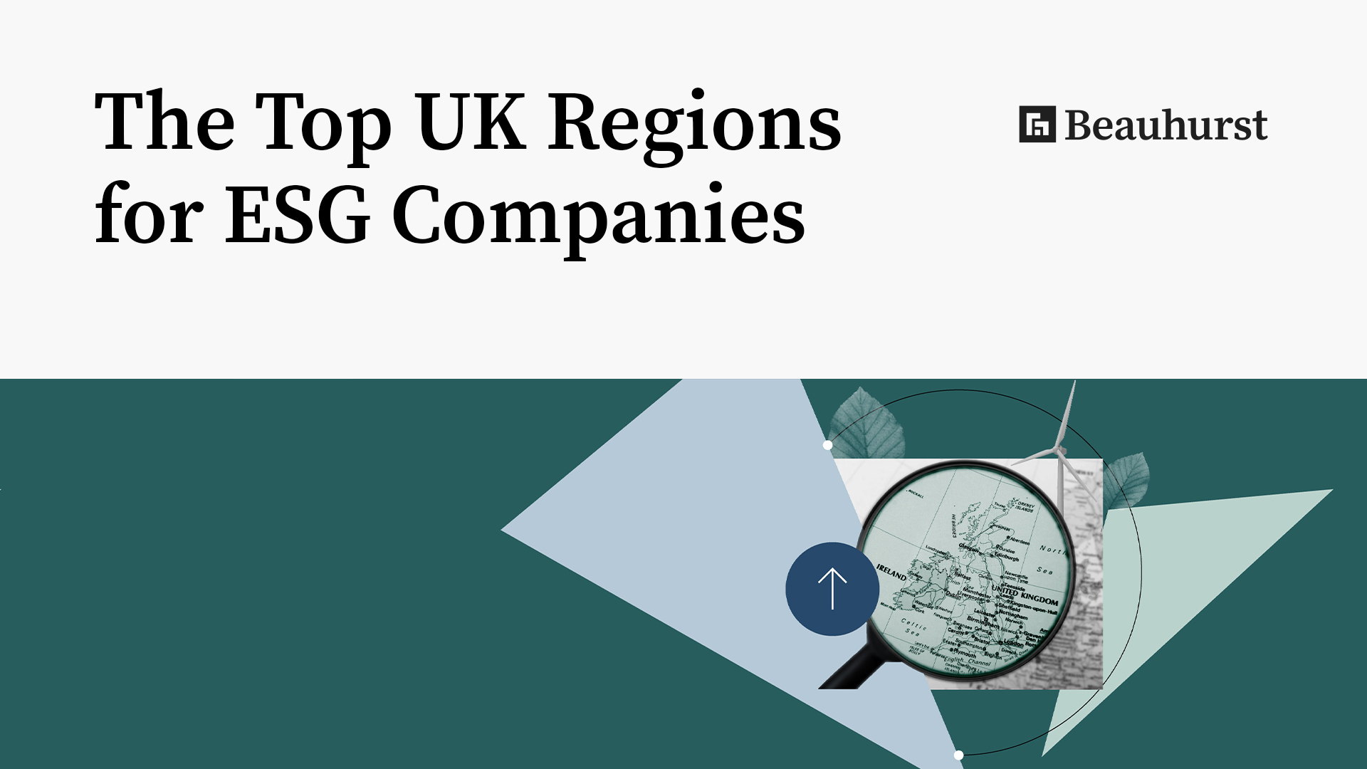 The Top UK Regions for ESG Companies - Beauhurst