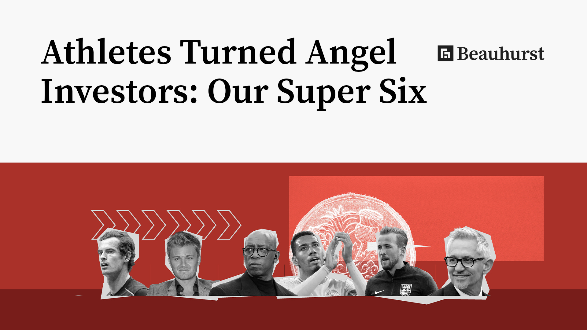 Athletes Turned Angel Investors: Our Super Six - Beauhurst