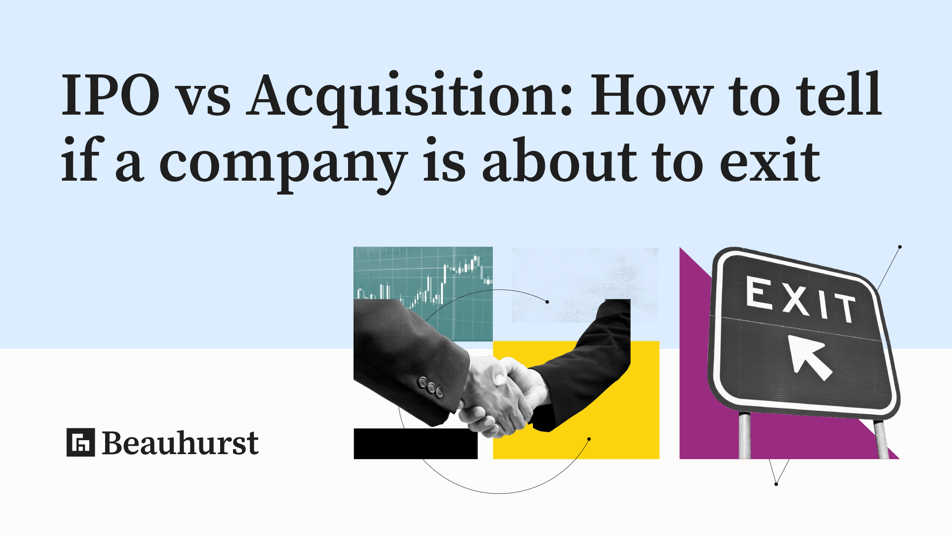 IPO vs Acquisition: How to tell if a company is about to exit - Beauhurst
