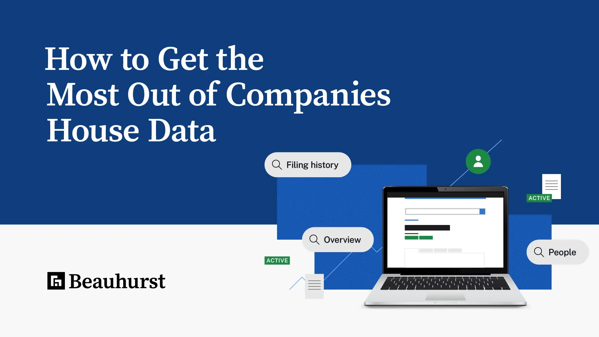 How To Get The Most Out of Companies House Data | 2025 - Beauhurst