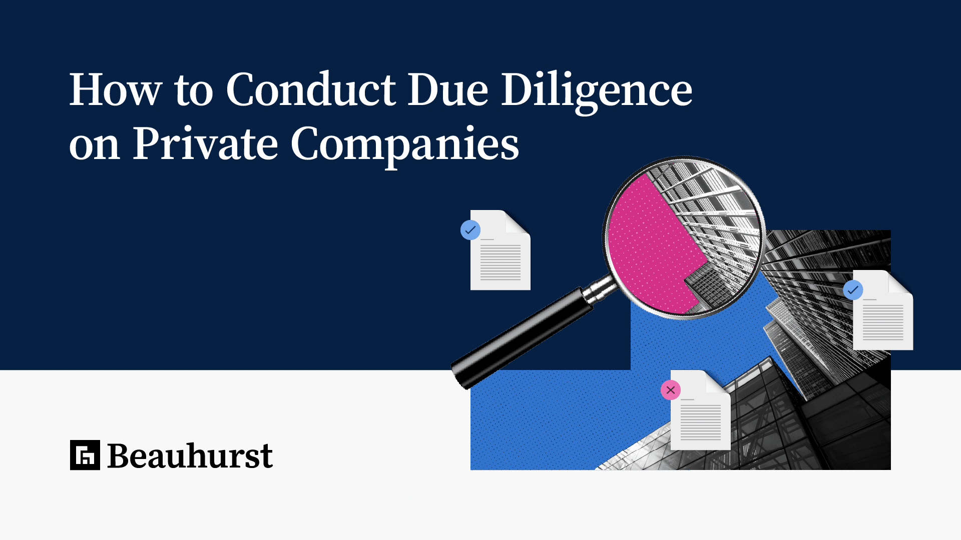 How to Conduct Due Diligence on Private Companies - Beauhurst